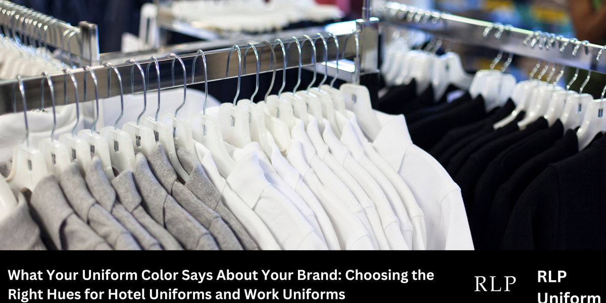What Your Uniform Color Says About Your Brand: Choosing the Right Hues ...